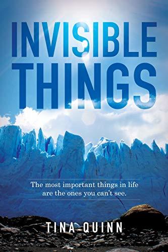 Invisible Things: The most important things in life are the ones you ...