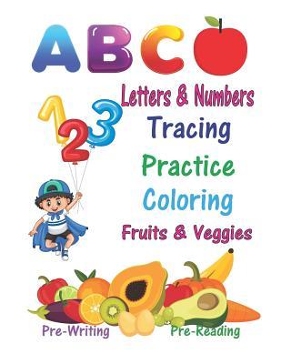 Letters & Numbers Tracing Practice Coloring Fruits & Veggies: Letters ...