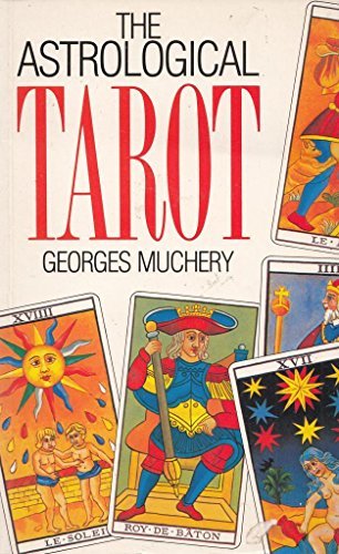 Astrological Tarot by Georges Muchery | Goodreads