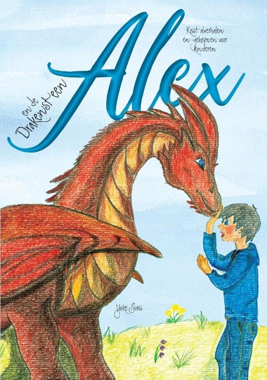 Alex en de drakensteen by Yoke Goris | Goodreads