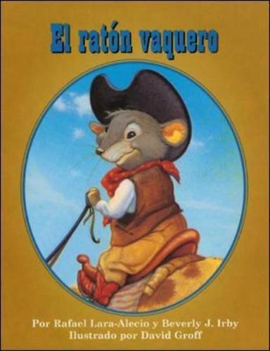 The Cowboy Mouse / El Raton Vaquero by Wright Group | Goodreads