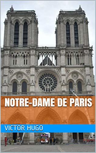 Notre-Dame de Paris (French Edition) by Victor Hugo | Goodreads