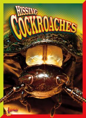 Hissing Cockroaches (Crawly Creatures) by Martin "Marty" Gitlin | Goodreads