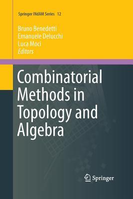 Combinatorial Methods in Topology and Algebra by Bruno Benedetti ...