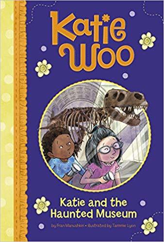 Katie and the Haunted Museum (Katie Woo) by Fran Manushkin | Goodreads