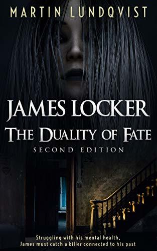 James Locker: The Duality of Fate by Martin Lundqvist | Goodreads