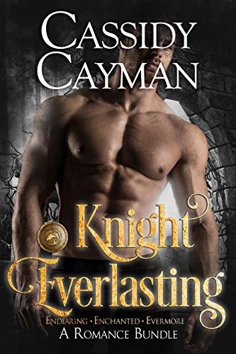 Knight Everlasting Collection: A Time-Travel Romance Bundle by Cassidy ...