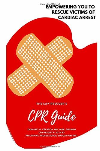 The Lay-Rescuer's CPR Guide by Dominic Velasco | Goodreads