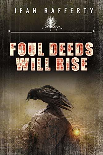 Foul Deeds Will Rise by Jean Rafferty | Goodreads