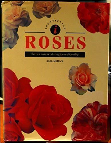 Identifying Roses by John Mattox | Goodreads