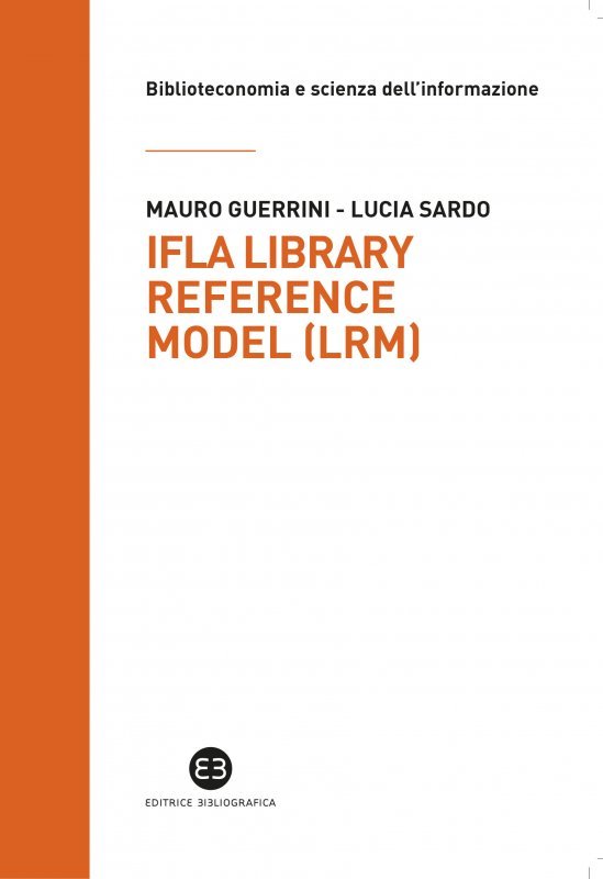 IFLA Library Reference Model (LRM) by Mauro Guerrini | Goodreads