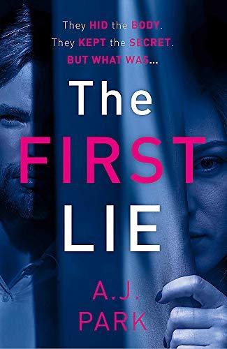 The First Lie by A.J. Park | Goodreads