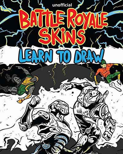 Learn To Draw: Battle Royale Skins by Saito Art | Goodreads