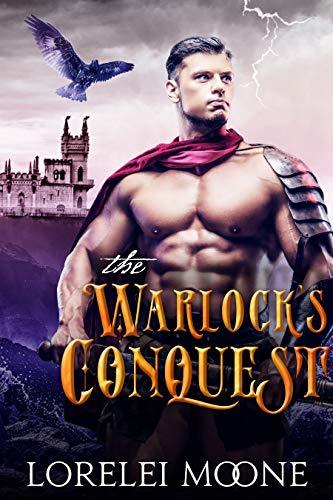 The Warlock's Conquest: A Magical Shifter Fantasy Romance by Lorelei ...