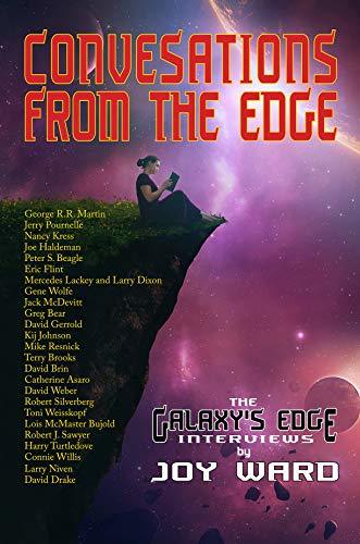 Conversations From the Edge: The Galaxy's Edge Interviews by Joy Ward ...