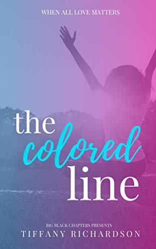The Colored Line by Tiffany Richardson | Goodreads