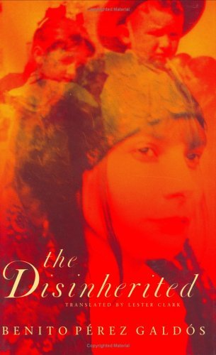 The Disinherited by Benito Pérez Galdós | Goodreads