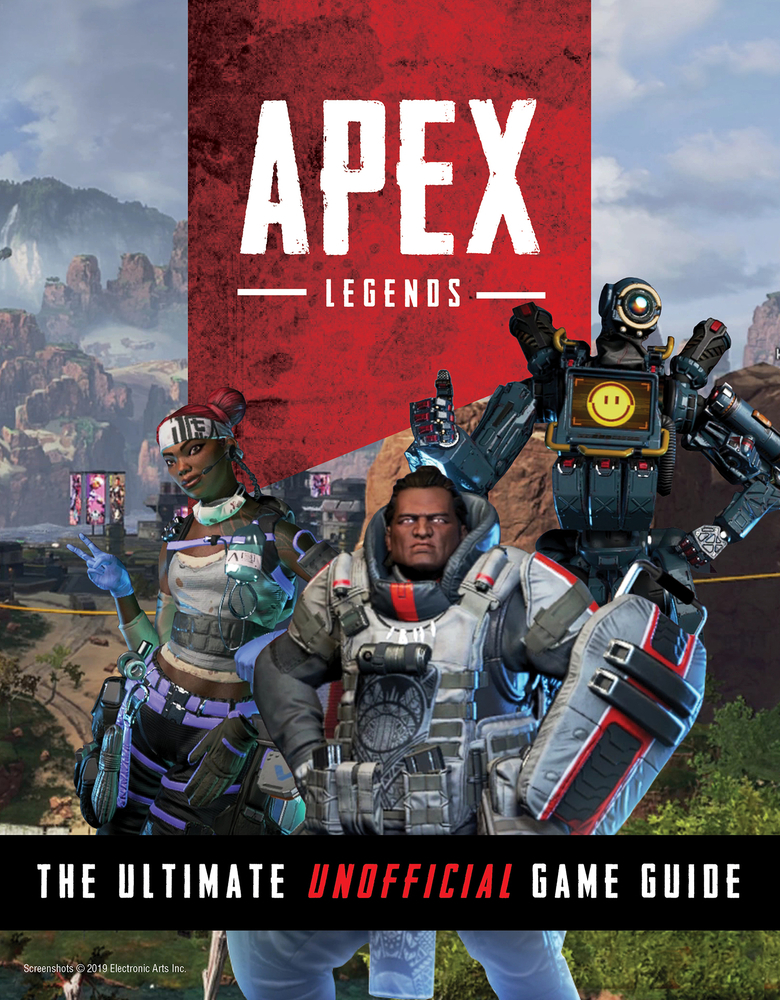 Apex Legends: The Ultimate Unofficial Game Guide by Triumph Books ...
