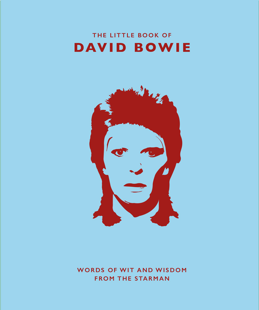 Little Book of David Bowie: Words of Wit and Wisdom from the Starman by ...