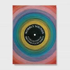 Wobbly Sounds: A Collection of British Flexi Discs by Jonny Trunk ...