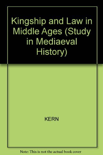 Kingship and Law in the Middle Ages by Fritz Kern | Goodreads