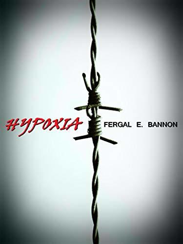 HYPOXIA by Fergal Bannon | Goodreads