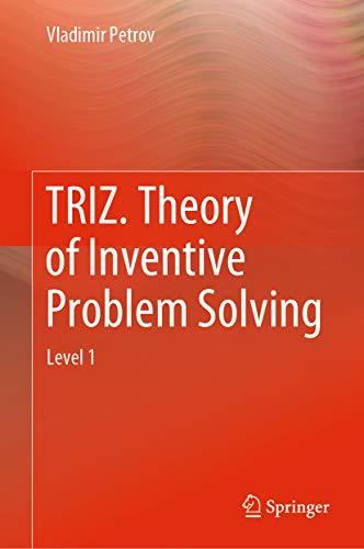 TRIZ. Theory of Inventive Problem Solving: Level 1 by Vladimir Petrov | Goodreads