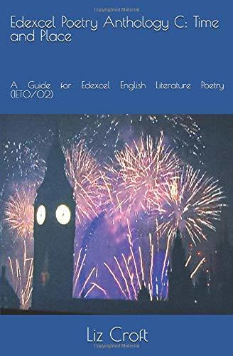 Edexcel Poetry Anthology C: Time and Place: A Guide for Edexcel English ...