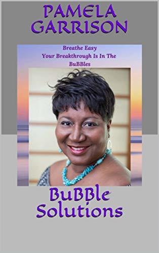 BuBBle Solutions by PAMELA GARRISON | Goodreads