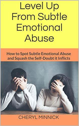 LEVEL UP from Emotional Abuse: Is It Me? Or is He a Doucheb*g? by ...