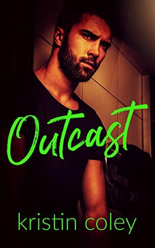Outcast (Southern Rebels MC Book 2) by Kristin Coley | Goodreads