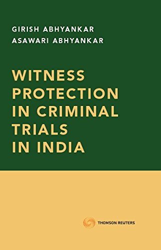 Witness Protection In Criminal Trials In India by Girish Abhyankar ...