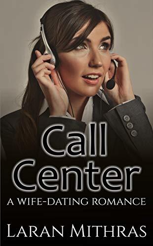 Call Center by Laran Mithras | Goodreads