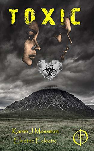 Toxic by Karen J. Mossman | Goodreads