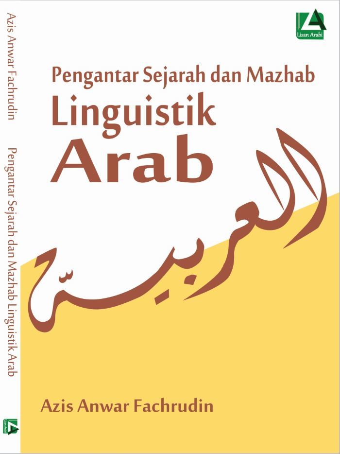 Pengantar Sejarah dan Mazhab Linguistik Arab by Aziz Anwar Fachrudin | Goodreads