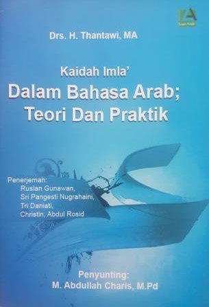 Kaidah Imla’ dalam Bahasa Arab : Teori dan Praktik by H. Thantawi ...