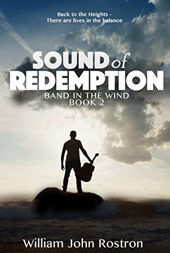 Sound of Redemption (Band In The Wind #2) by William John Rostron ...