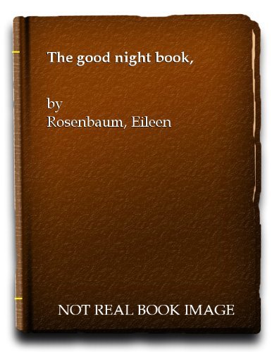 The good night book, by Eileen Rosenbaum | Goodreads