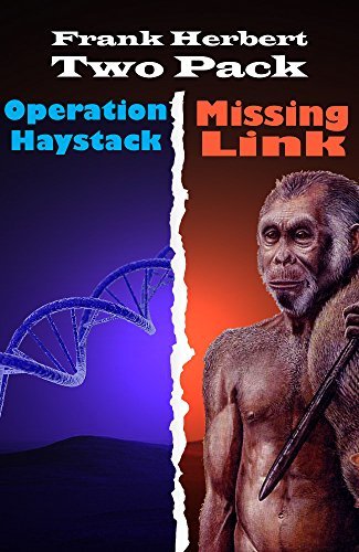 Frank Herbert Two Pack: Operation Haystack & Missing Link by Frank Herbert | Goodreads