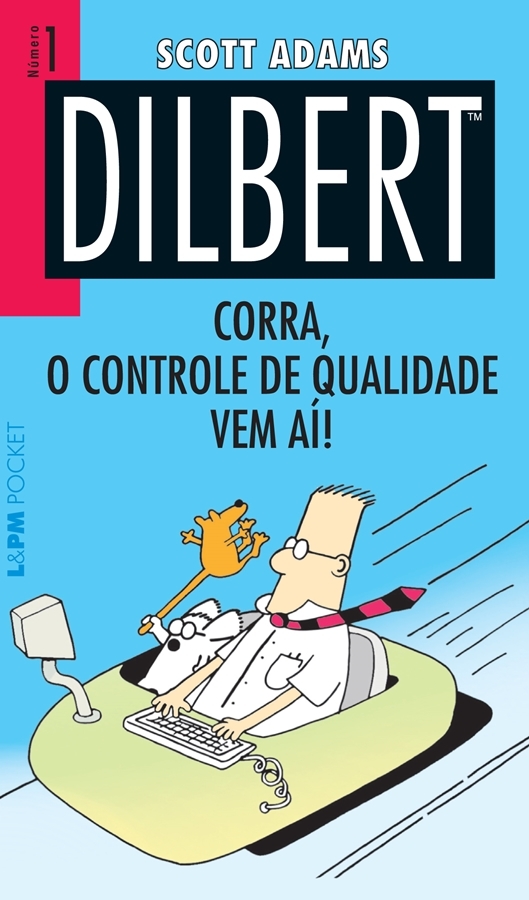 Dilbert Nº 1 - Corra, O Controle de Qualidade Vem Aí! by Scott Adams ...