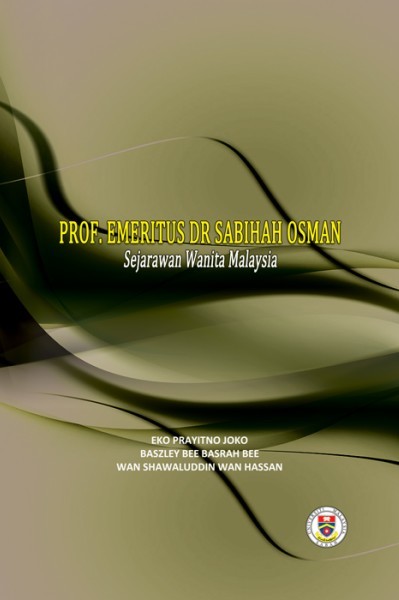 Prof. Emeritus Dr. Sabihah Osman: Sejarawan Wanita Malaysia by Eko ...