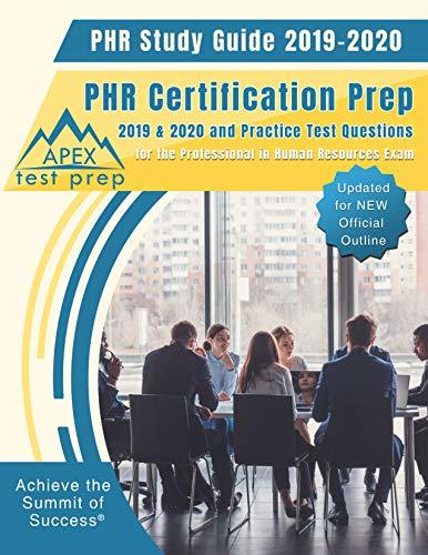 PHR Study Guide 2019-2020: PHR Certification Prep 2019 & 2020 and ...