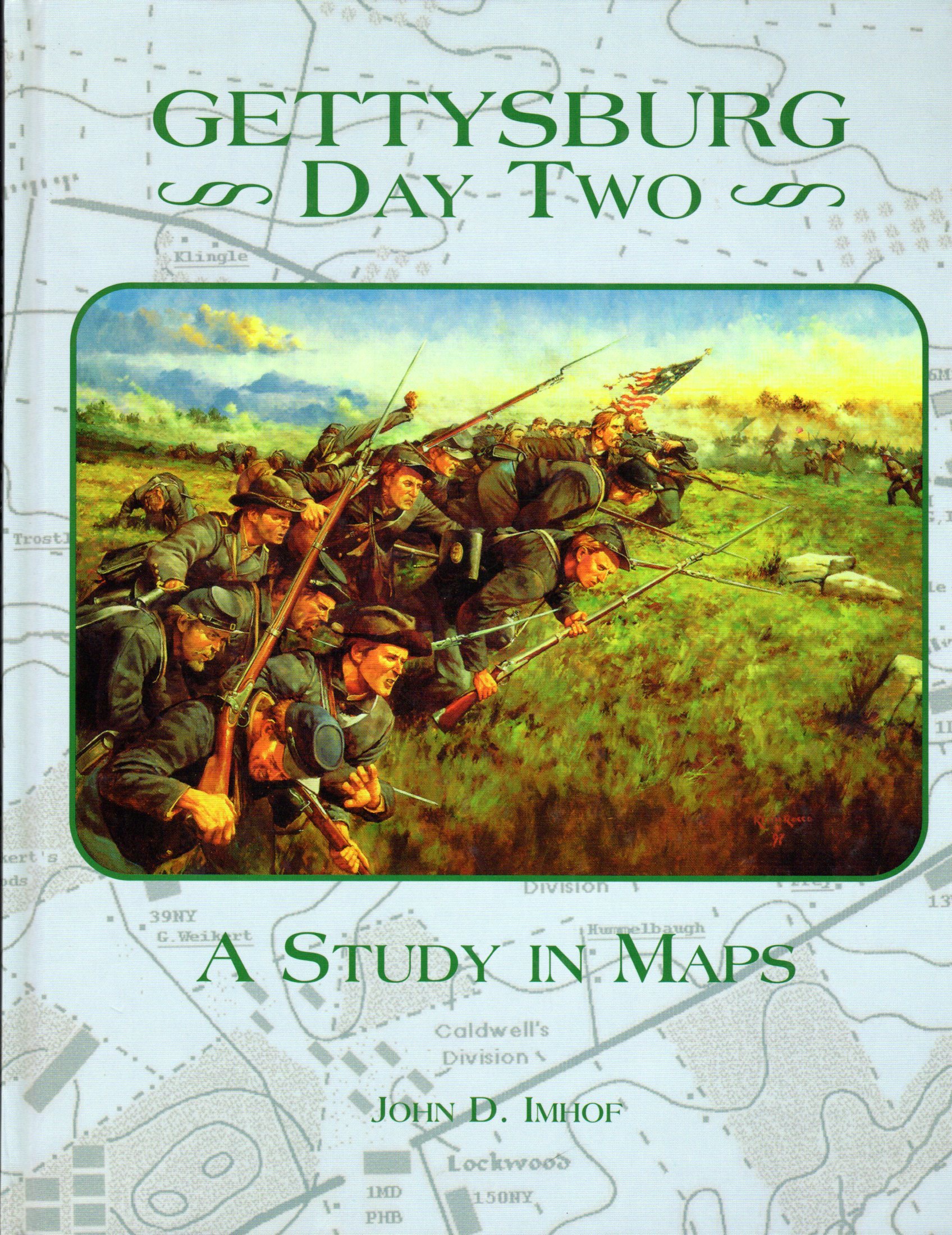 Gettysburg: Day Two A Study In Maps by John Imhof | Goodreads
