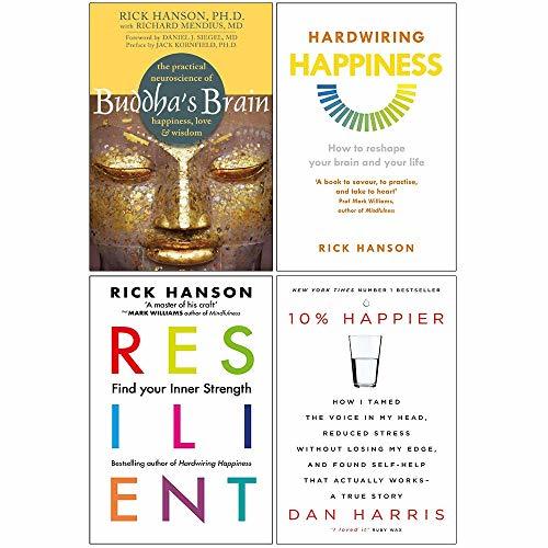 Buddhas Brain, Hardwiring Happiness, Resilient, 10% Happier 4 Books ...