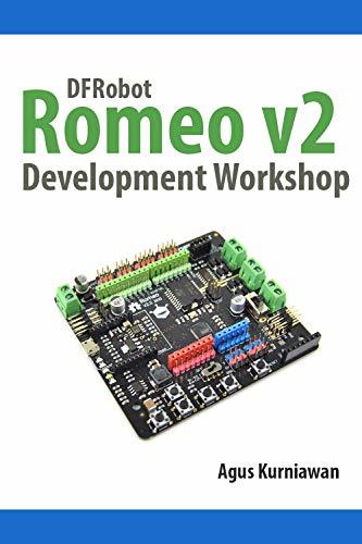 DFRobot Romeo V2 Development Workshop by Agus Kurniawan | Goodreads