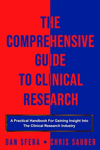 The Comprehensive Guide To Clinical Research: A Practical Handbook For ...