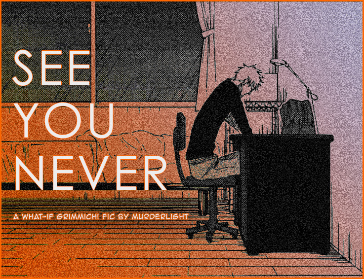 See You Never by murderlight | Goodreads