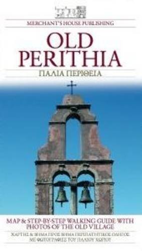 Old Perithia: Map & Step by Step Walking Guide by Mark Hendriksen ...