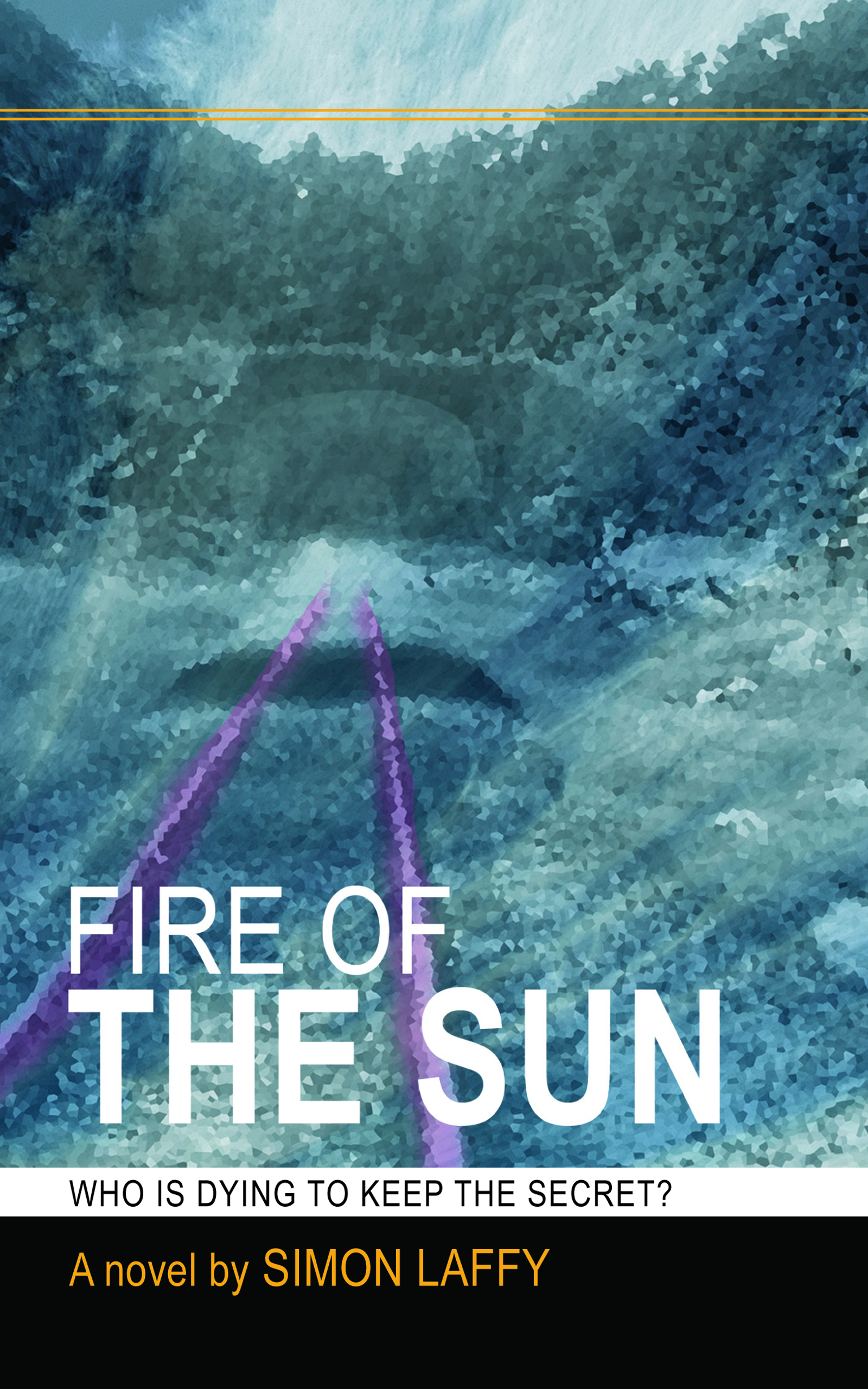 Fire of the Sun by Simon Laffy | Goodreads
