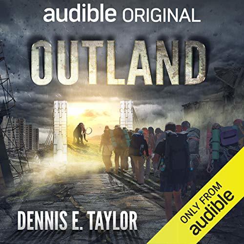 Outland by Dennis E. Taylor | Goodreads
